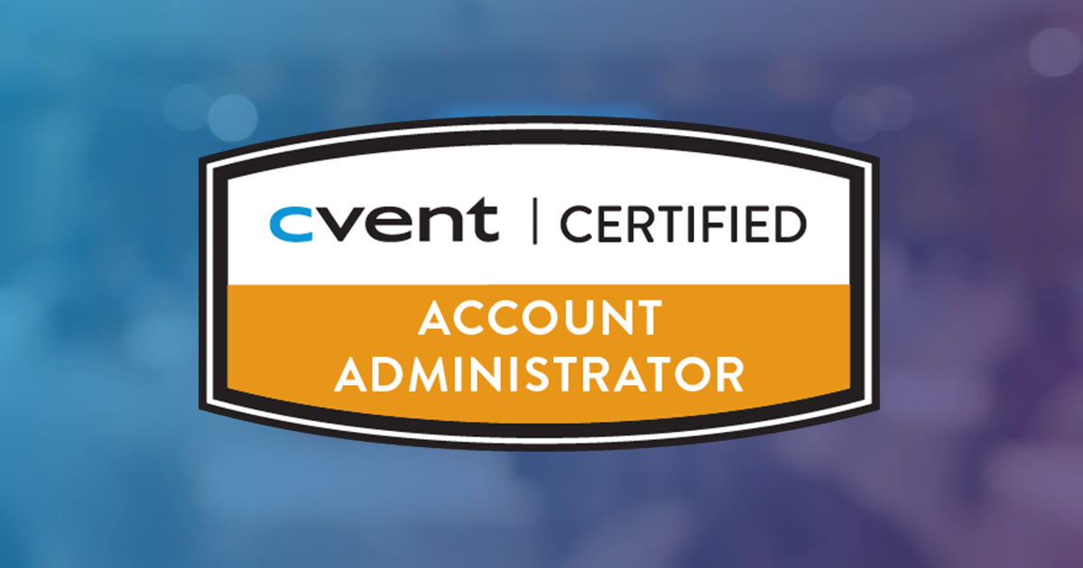 Cvent Academy Account Administrator Certification | Cvent