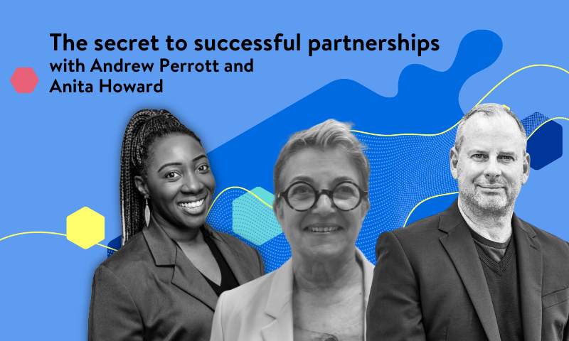 The secret to successful partnerships with Andrew Perrott and Anita ...