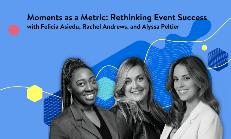 Moments as a Metric: Rethinking Event Success | Cvent